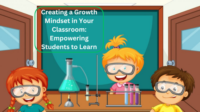 Cultivating Growth Mindset in Your Classroom